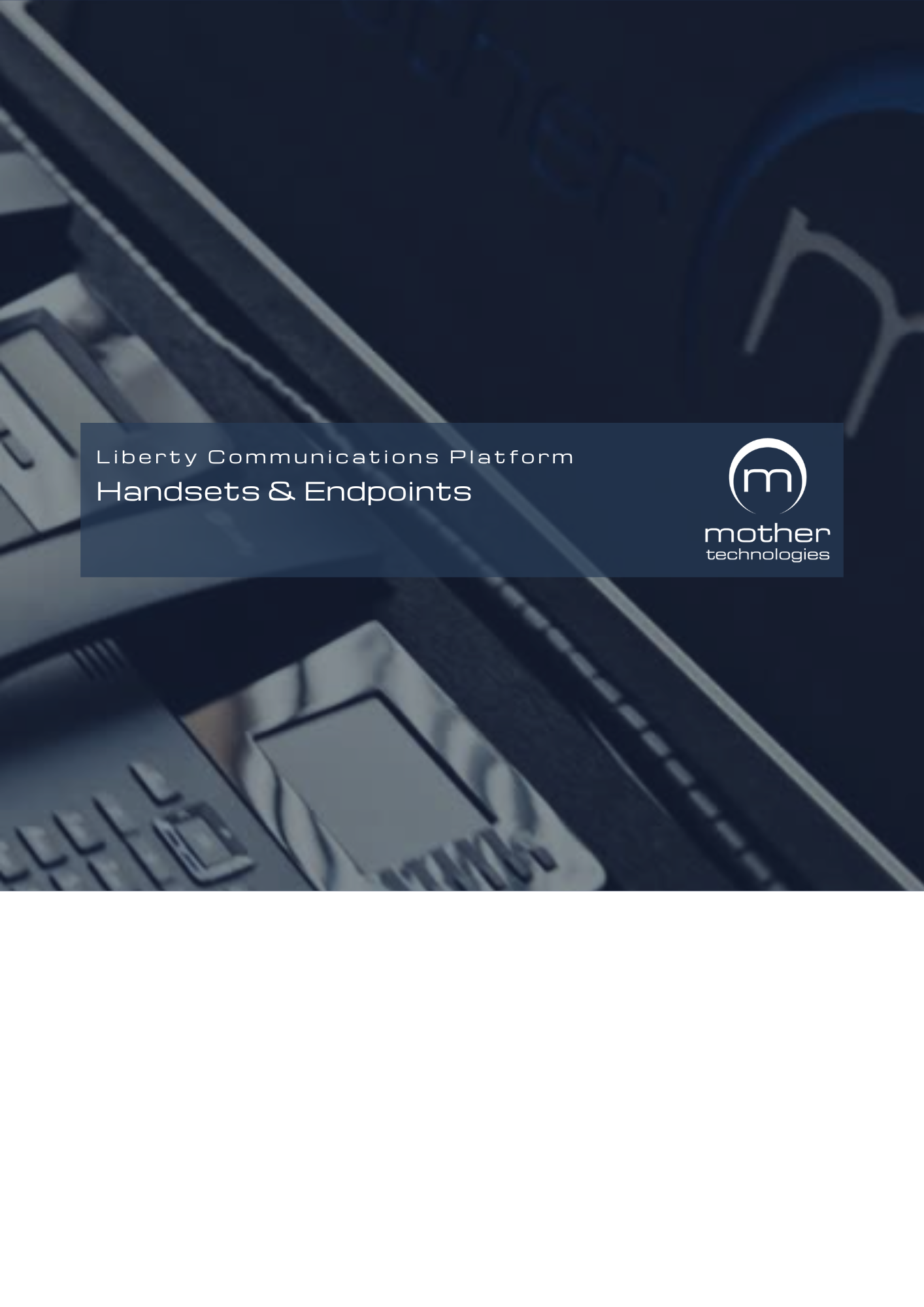 Liberty Handsets | Mother Technologies